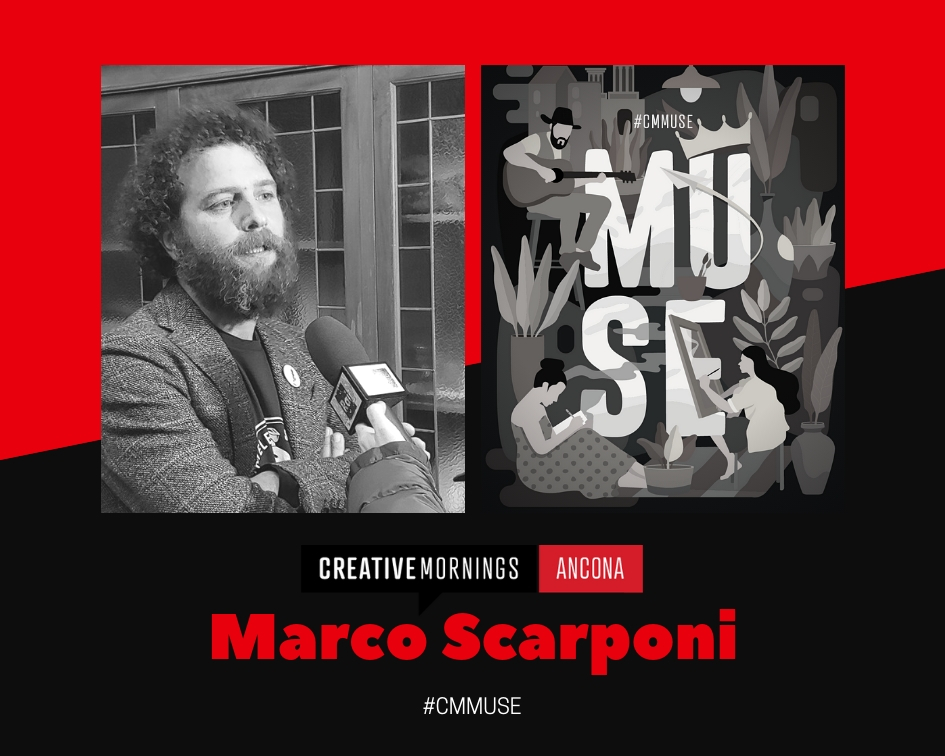Marco Scarponi | CreativeMornings/Ancona