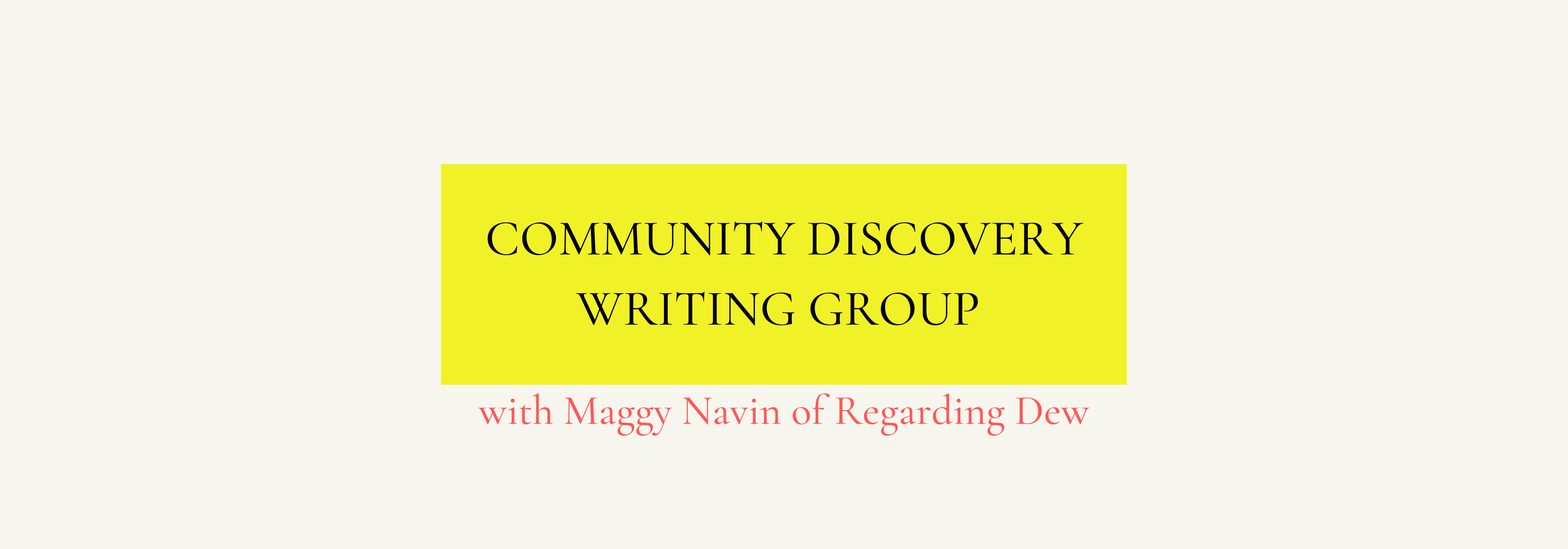 Community Discovery Writing Gathering | Virtual FieldTrips | CreativeMornings