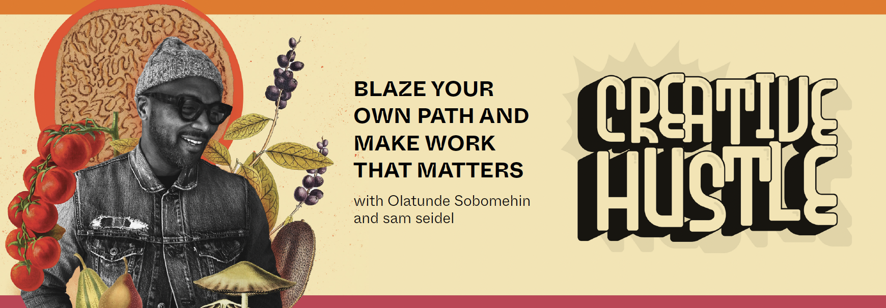 🌈 Creative Hustle: Blaze Your Own Path and Make Work that Matters | Virtual FieldTrips ...