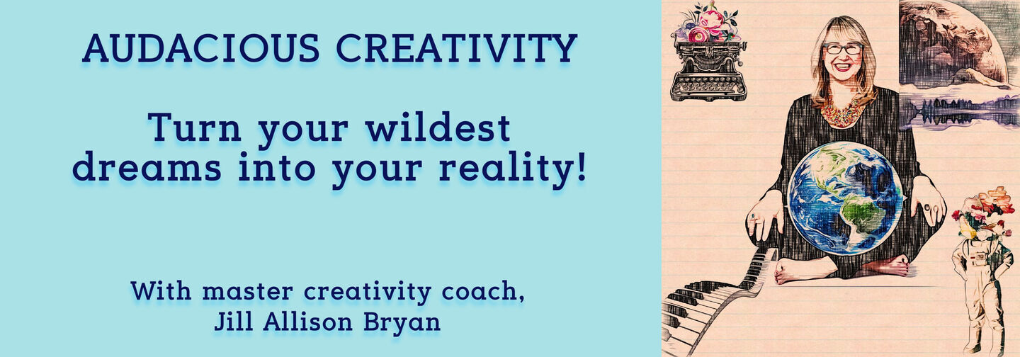 🌈 Audacious Creativity ~ Tips for turning your wildest dreams into your reality! | Virtual ...
