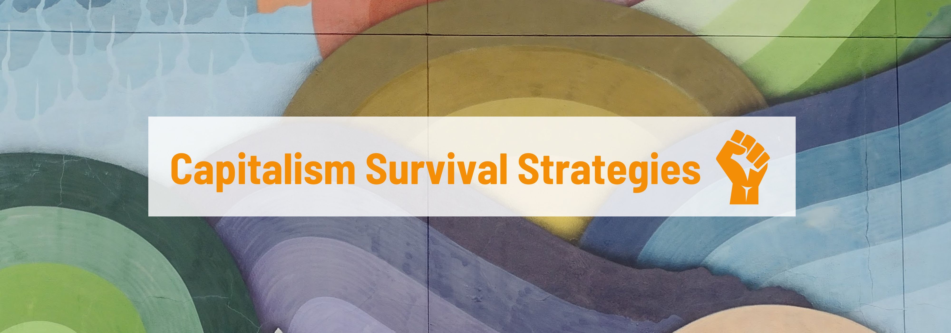 🌈 Capitalism Survival Strategies | Virtual FieldTrips | CreativeMornings