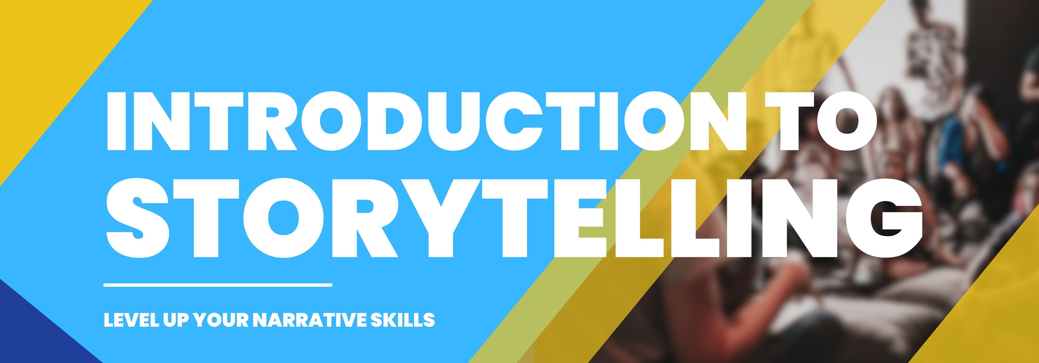 Intro To Storytelling intro-to-storytelling