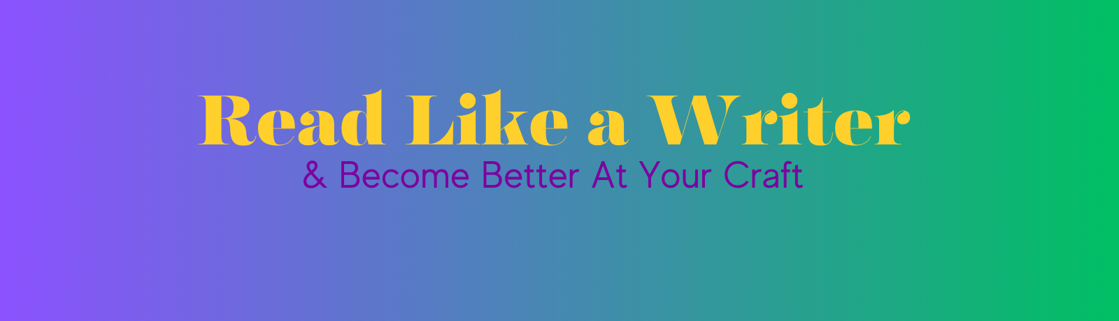 ️ How to Read Like a Writer (& Become Better at Your Craft!) | Virtual ...