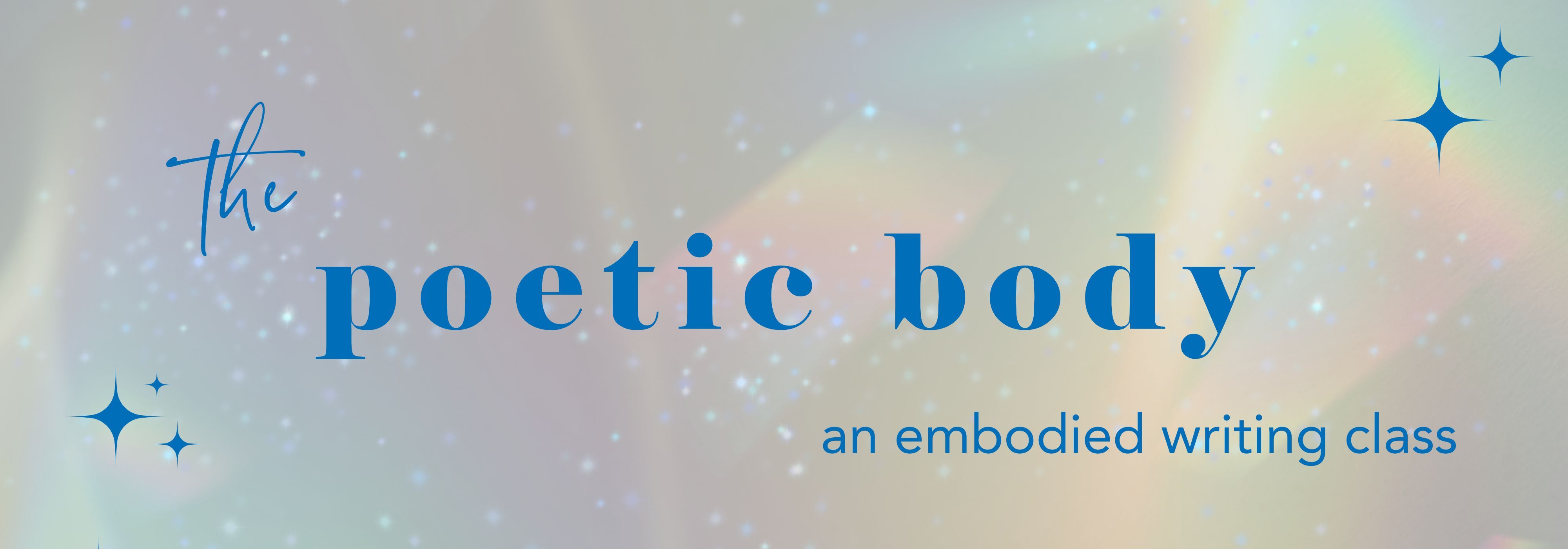 🔥 The Poetic Body: Experience the body as poetry in motion | Virtual ...