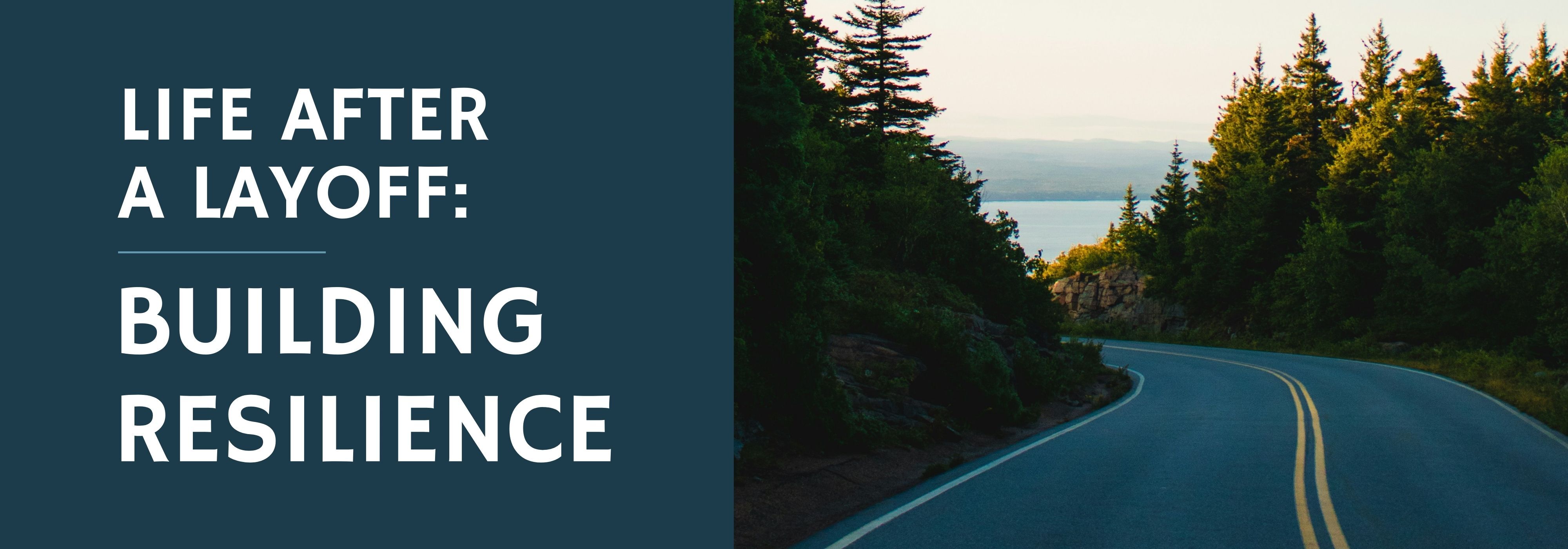 🌈 Life After a Layoff: Building Resilience | Virtual FieldTrips ...