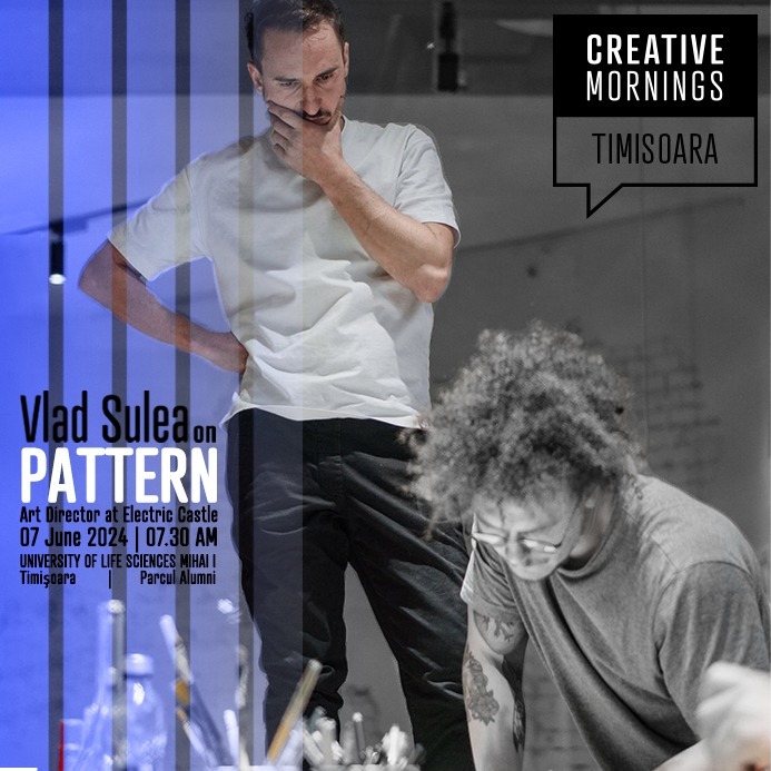 Vlad Sulea on PATTERN | CreativeMornings/Timisoara