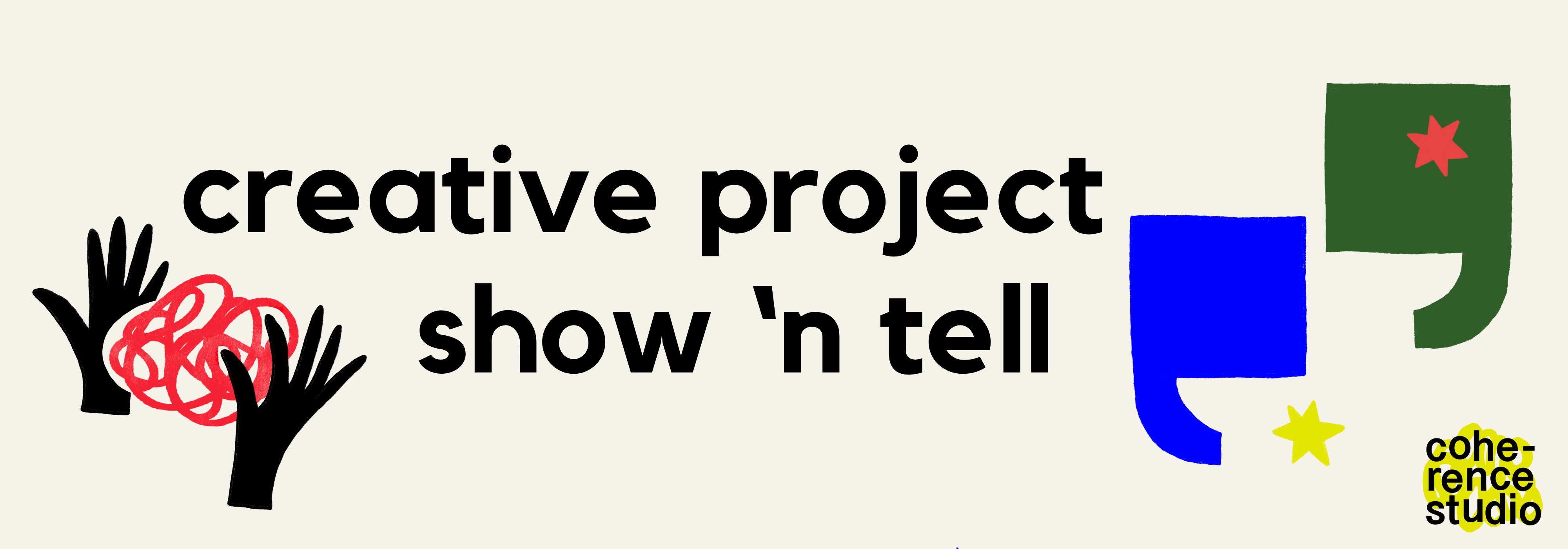Creative Project Show 'n Tell | Virtual FieldTrips | CreativeMornings