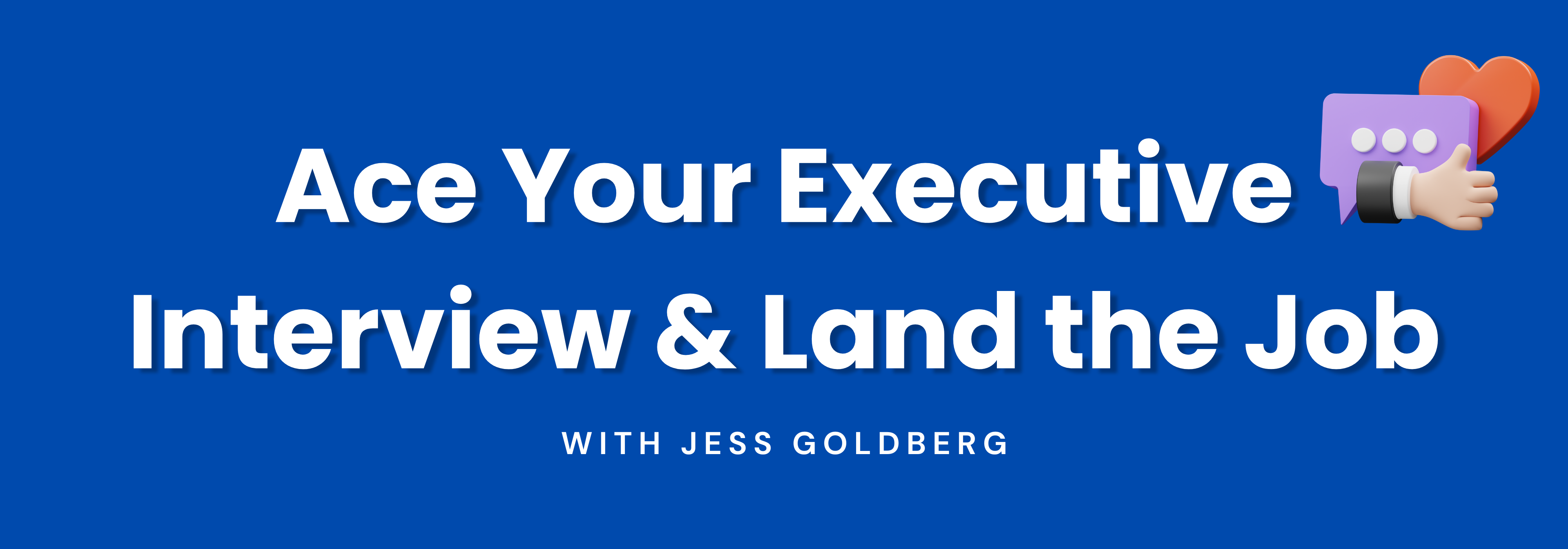 Ace Your Executive Interview and Land the Job | Virtual FieldTrips ...