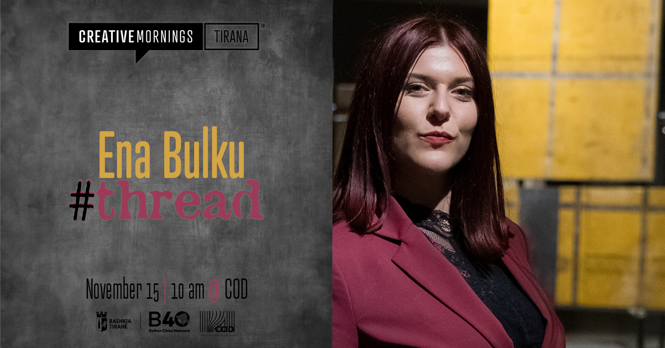 Ena Bulku about THREAD | CreativeMornings/Tirana