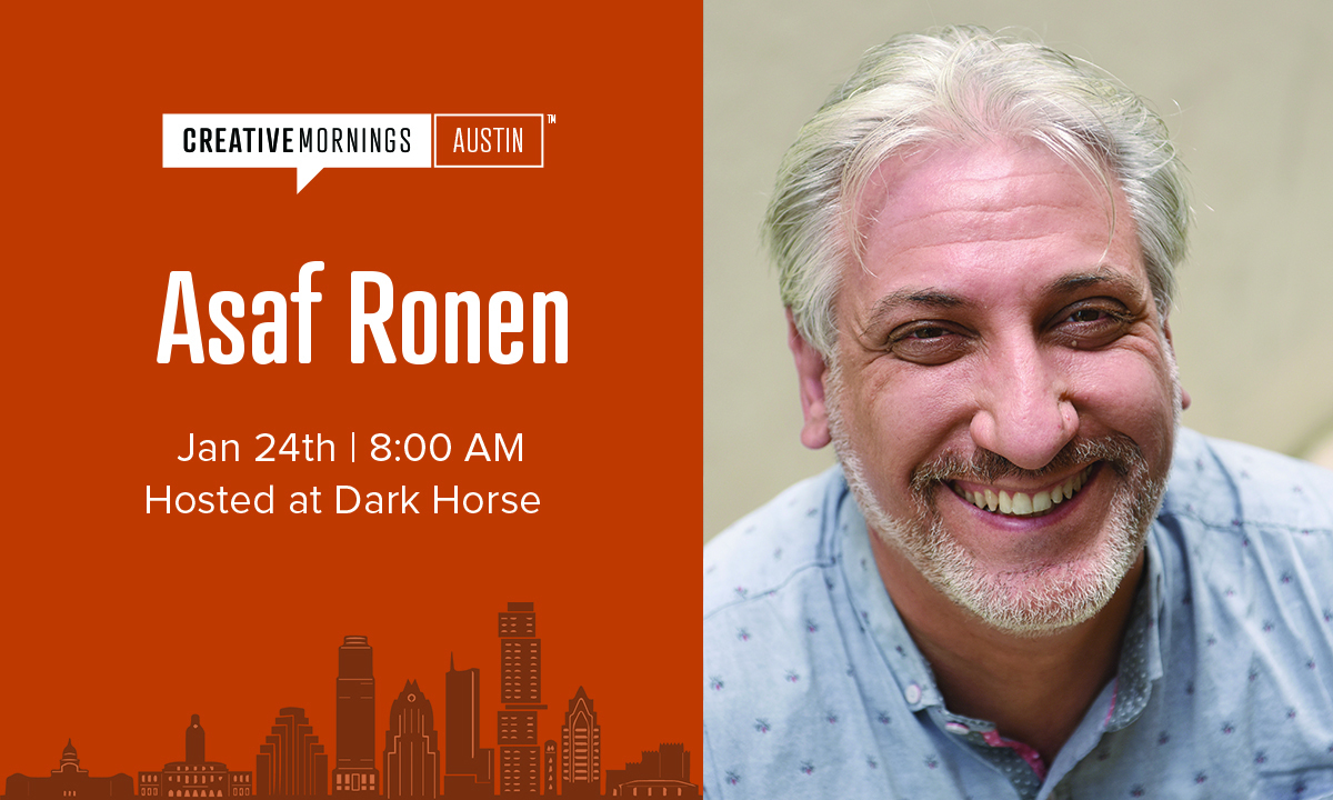Asaf Ronen | CreativeMornings/Austin