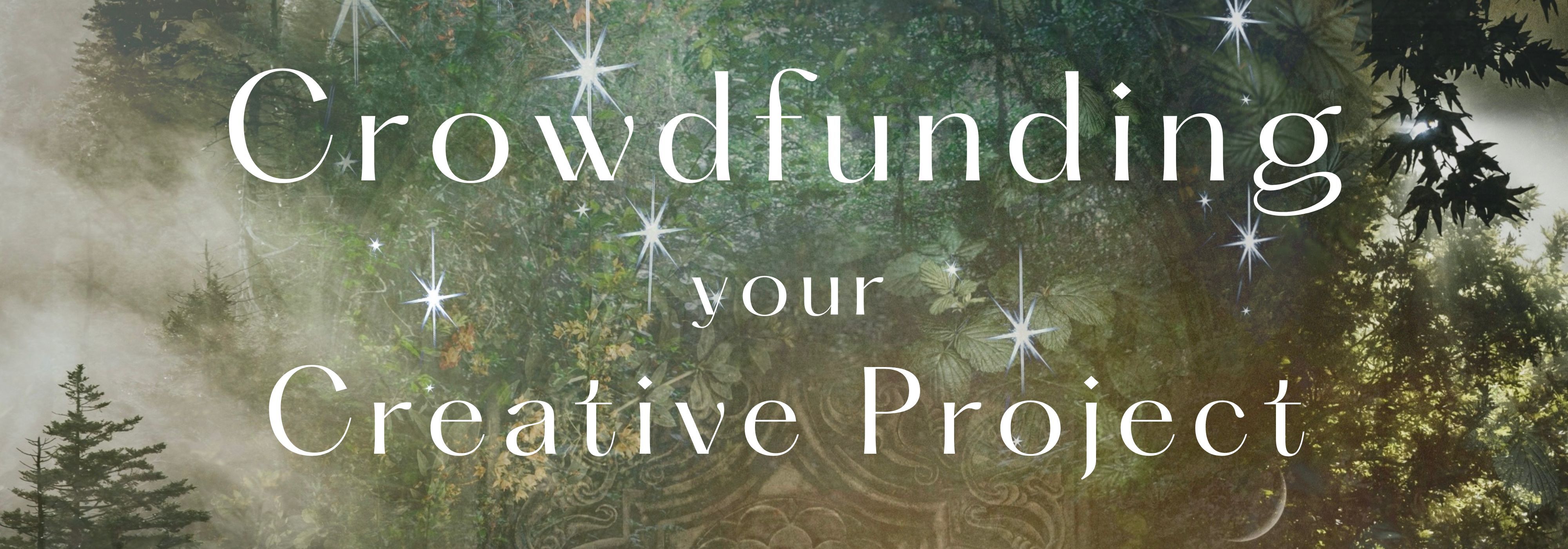 Crowdfunding Your Creative Project | Virtual FieldTrips | CreativeMornings