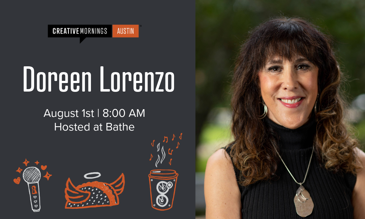 Doreen Lorenzo | CreativeMornings/Austin