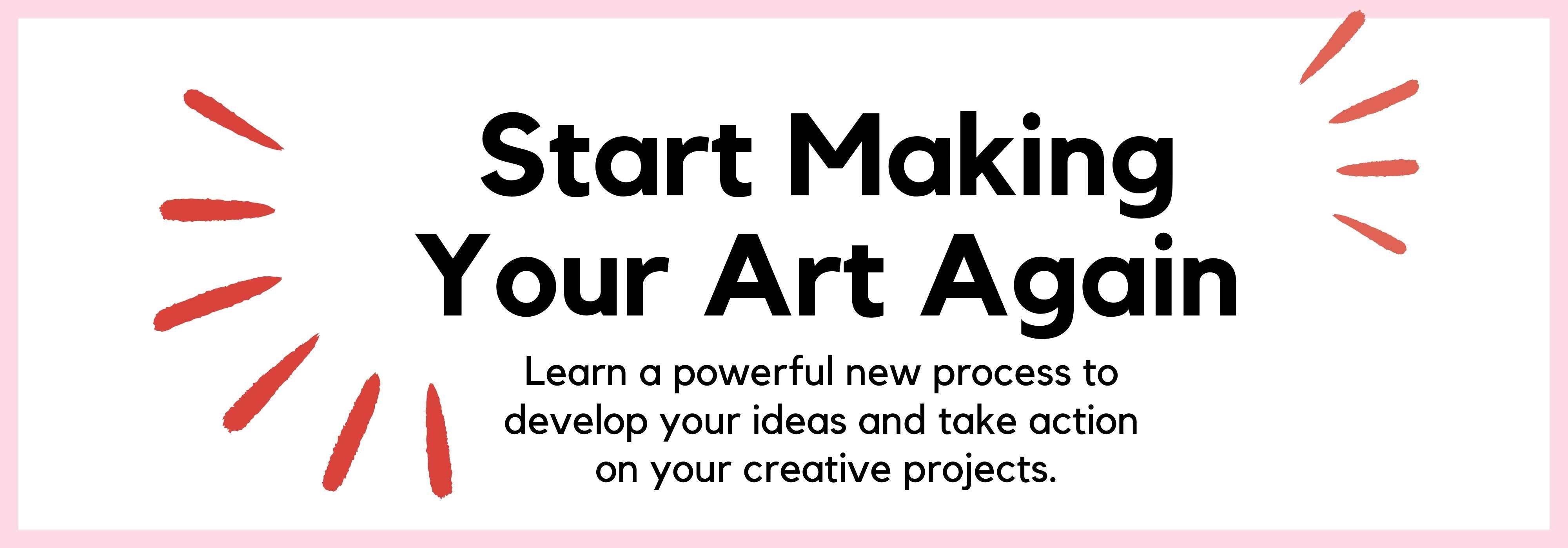 Start Making Your Art Again | Virtual FieldTrips | CreativeMornings
