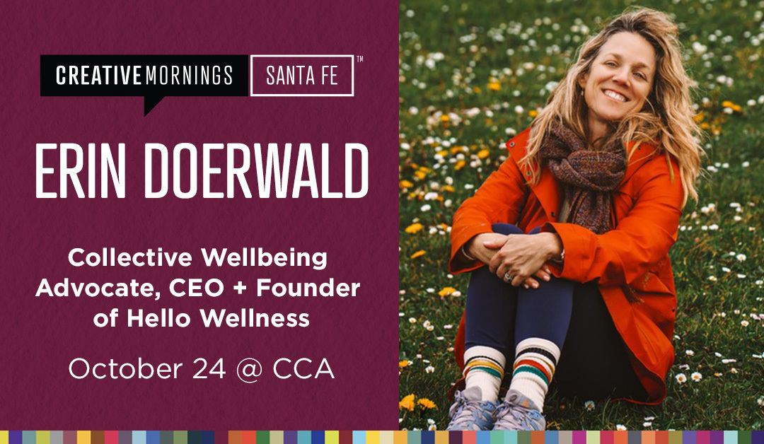 SOFT with Erin Doerwald | CreativeMornings/Santa Fe