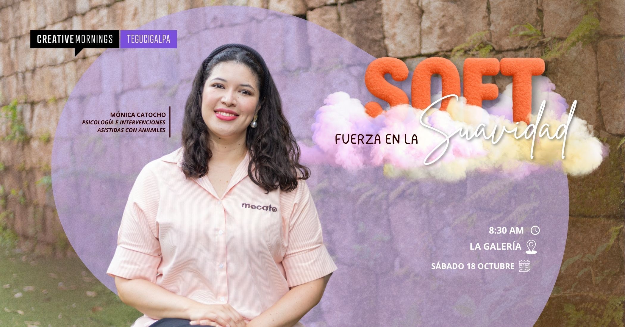 Soft - Mónica Catocho | CreativeMornings/Tegucigalpa