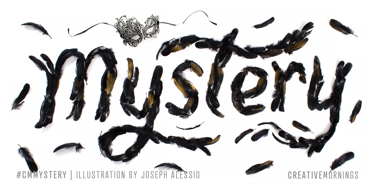 Pann Lim - MYSTERY | CreativeMornings/Singapore