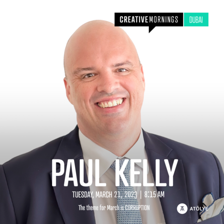 Paul Kelly | CreativeMornings/Dubai
