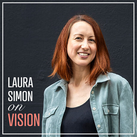 Laura Simon | on VISION | CreativeMornings/BSL