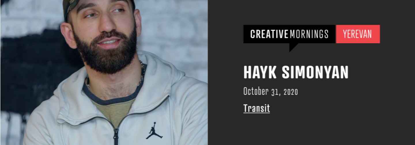 Hayk Simonyan | CreativeMornings/EVN