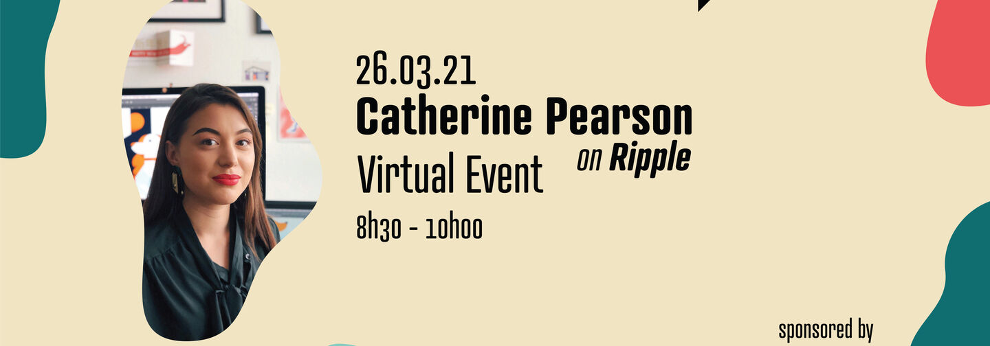 Catherine Pearson | Catherine Pearson on Ripple | CreativeMornings/LSN