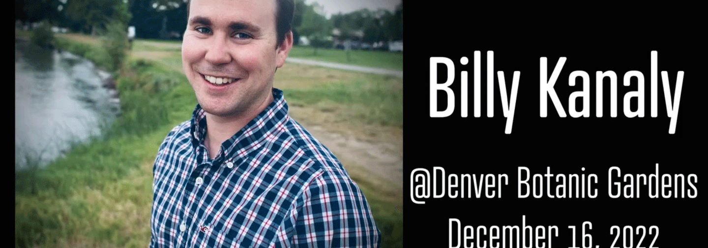 Billy Kanaly | Abundance at The Gardens | CreativeMornings/DEN