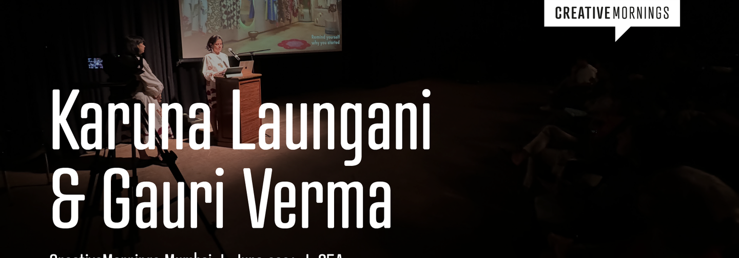 Karuna Laungani & Gauri Verma | Respect the natural pattern ...