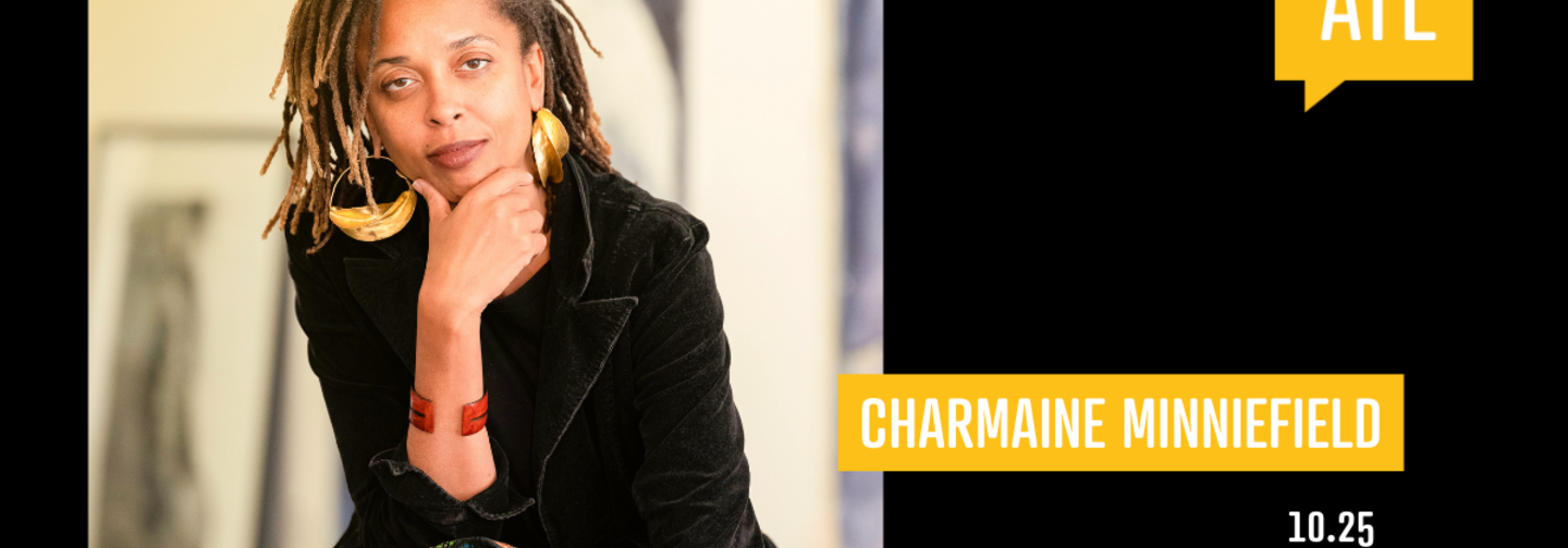 Charmaine Minniefield | Vision, Art and Honoring History ...