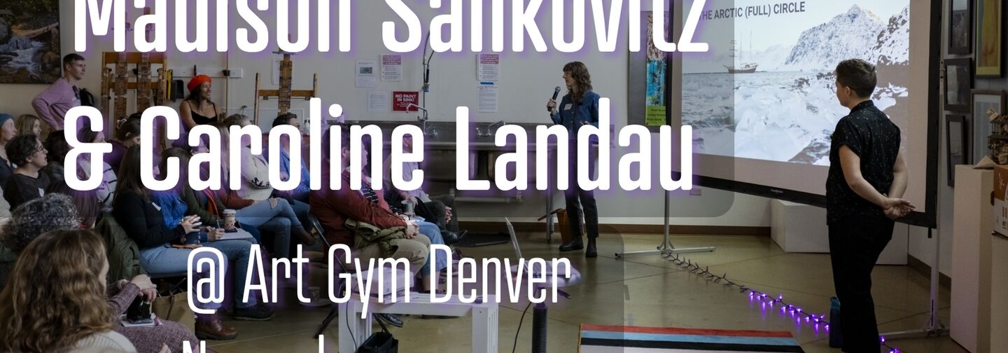 Caroline Landau & Madison Sankovitz | CreativeMornings/DEN
