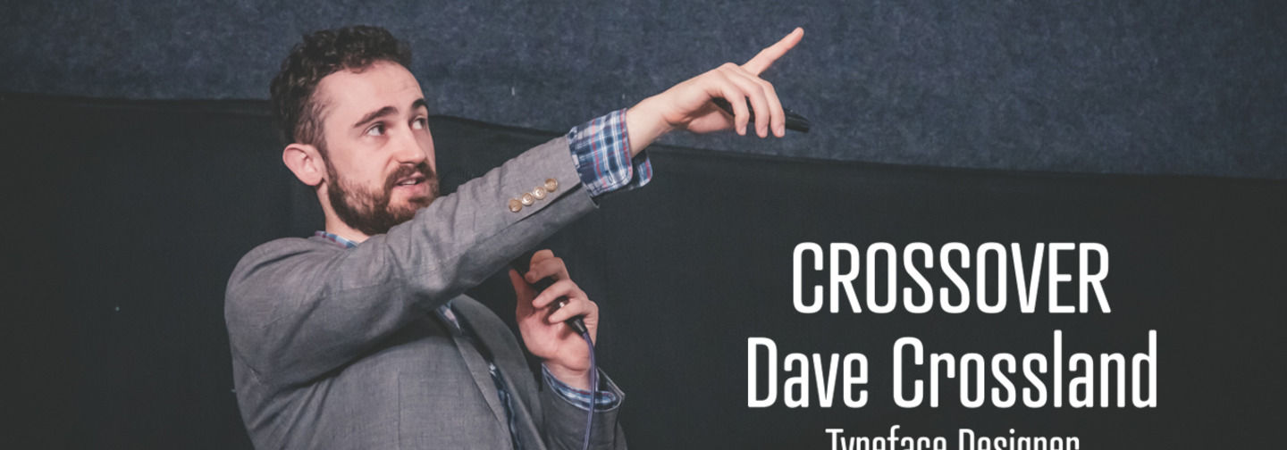 Dave Crossland | Crossover from Print to Web | CreativeMornings/BLR