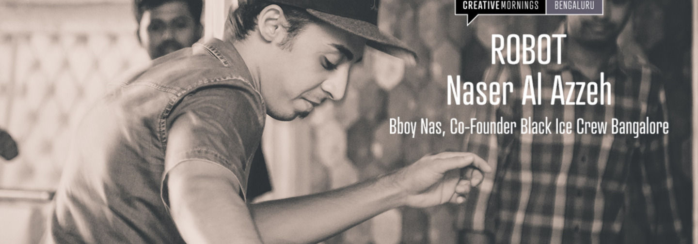 Naser Al Azzeh | How not to be a Robot | CreativeMornings/BLR