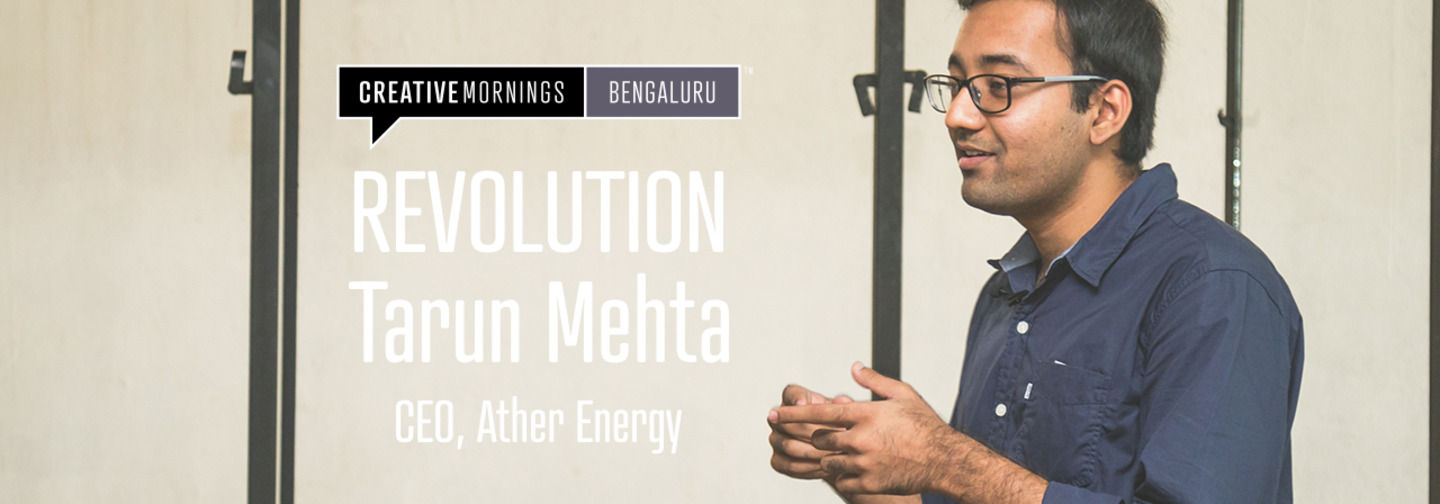 Tarun Mehta | Evolution of a Product | CreativeMornings/BLR