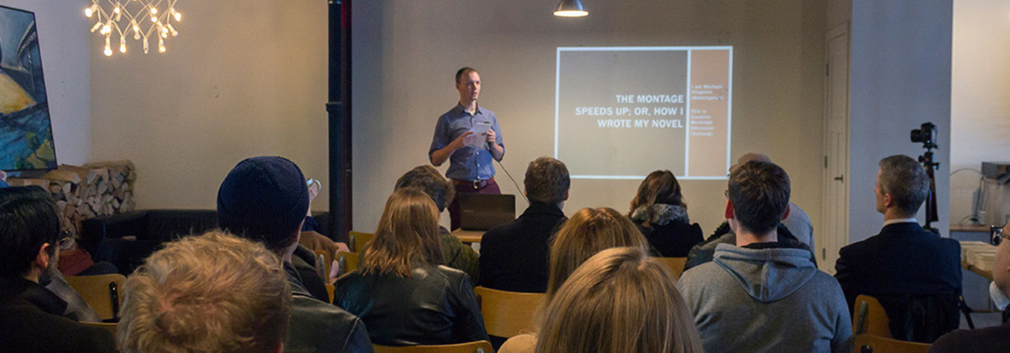 Michael Hingston | Writing a novel is work | CreativeMornings/EDM