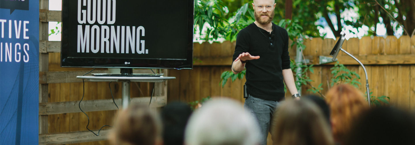 Justin Childress | Head, Hands, Heart & Voice | CreativeMornings/DAL