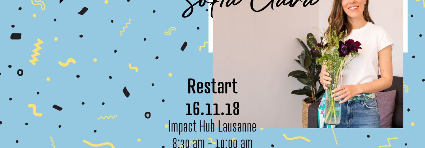 Sofia Clara | Sofia Clara on Restart | CreativeMornings/LSN